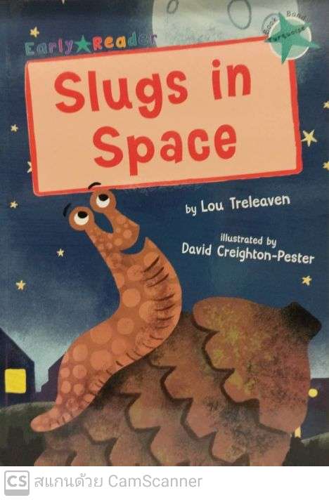 SLUGS IN SPACE: EARLY READER TURQUOISE 7 | ศูนย์หนังสือจุฬาฯ
