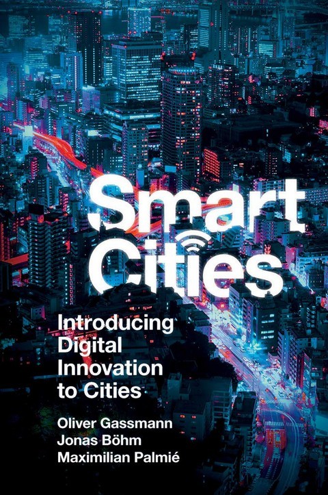 SMART CITIES: INTRODUCING DIGITAL INNOVATION TO CITIES (HC) | ศูนย์ ...