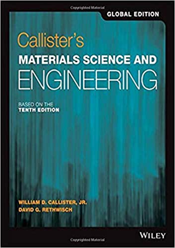 CALLISTER'S MATERIALS SCIENCE AND ENGINEERING (SI GLOBAL EDITION ...