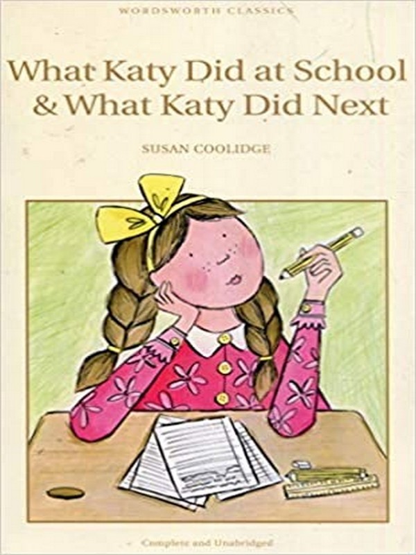 WHAT KATY SCHOOLAND WHAT KATY NEXT (WORDSWORTH CLASSICS) | ศูนย์หนังสือ ...