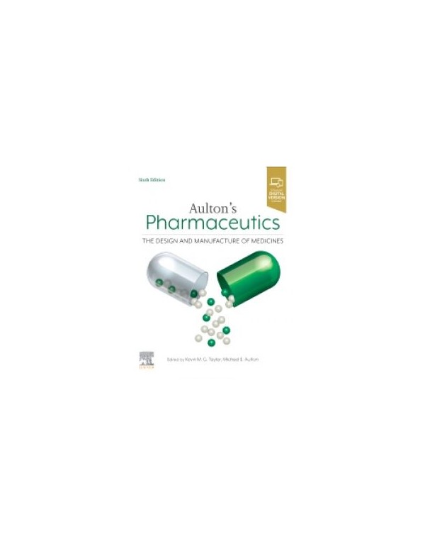 AULTON'S PHARMACEUTICS: THE DESIGN AND MANUFACTURE OF MEDICINES | ศูนย์ ...