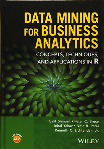 DATA MINING FOR BUSINESS ANALYTICS: CONCEPTS, TECHNIQUES, AND ...