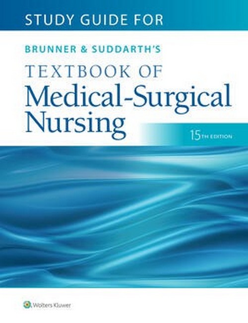 STUDY GUIDE FOR BRUNNER & SUDDARTH'S TEXTBOOK OF MEDICAL-SURGICAL ...