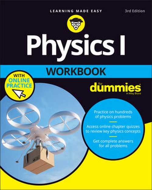 PHYSICS I WORKBOOK FOR DUMMIES WITH ONLINE PRACTICE | ศูนย์หนังสือจุฬาฯ