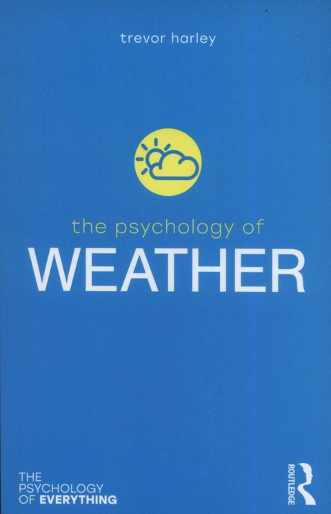 THE PSYCHOLOGY OF WEATHER (THE PSYCHOLOGY OF EVERYTHING) | ศูนย์หนังสือ ...