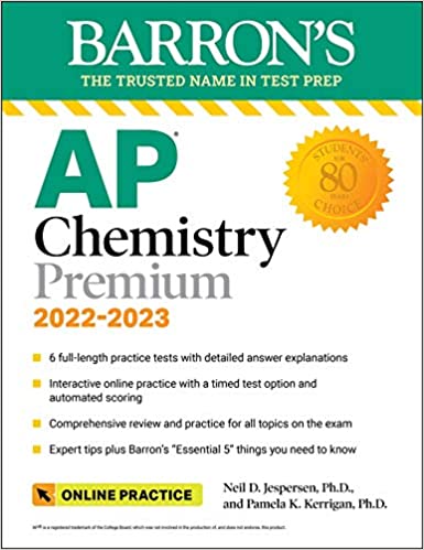 AP CHEMISTRY PREMIUM, 2022-2023: 6 PRACTICE TESTS + COMPREHENSIVE ...