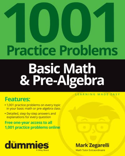 BASIC MATH & PRE-ALGEBRA: 1001 PRACTICE PROBLEMS FOR DUMMIES (WITH FREE ...