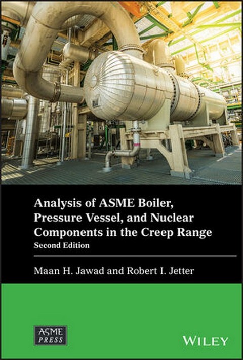 ANALYSIS OF ASME BOILER, PRESSURE VESSEL, AND NUCLEAR COMPONENTS IN THE ...