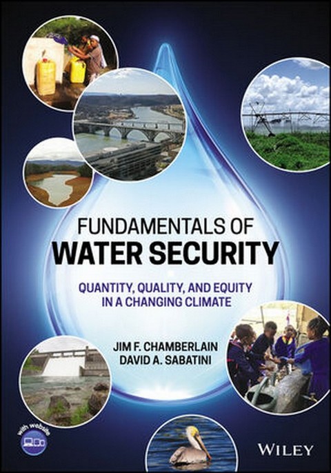 FUNDAMENTALS OF WATER SECURITY: QUANTITY, QUALITY, AND EQUITY IN A ...