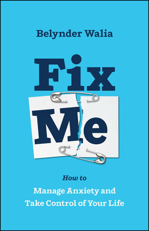 FIX ME: HOW TO MANAGE ANXIETY AND TAKE CONTROL OF YOUR LIFE | ศูนย์ ...