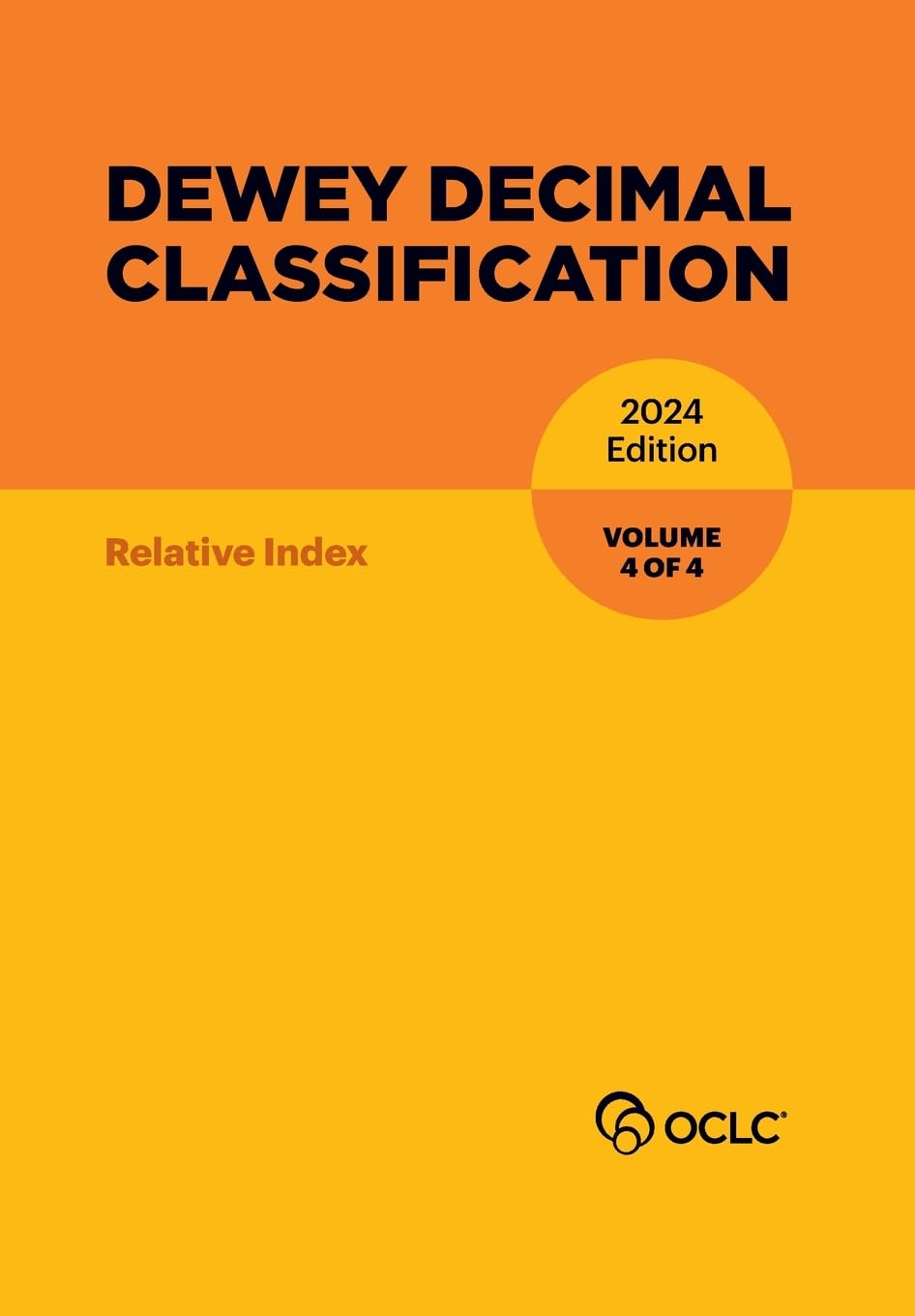DEWEY DECIMAL CLASSIFICATION 2024 (VOLUME 4): RELATIVE INDEX | ศูนย์หนังสือจุฬาฯ