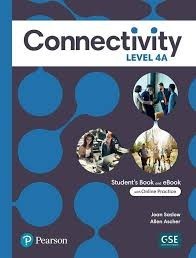 CONNECTIVITY 4A: STUDENT'S BOOK AND EBOOK WITH ONLINE PRACTICE, DIGITAL ...