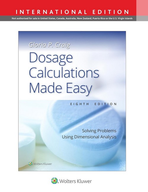 DOSAGE CALCULATIONS MADE EASY: SOLVING PROBLEMS USING DIMENSIONAL ANALYSIS (IE) | ศูนย์หนังสือจุฬาฯ