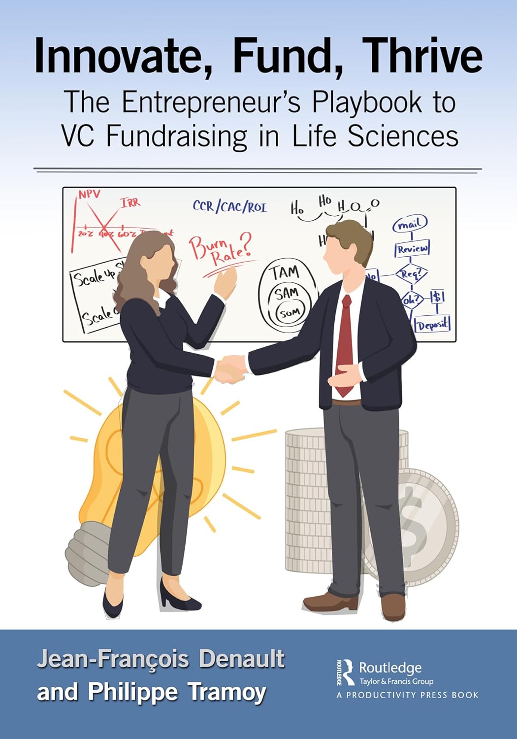 INNOVATE, FUND, THRIVE: THE ENTREPRENEUR'S PLAYBOOK TO VC FUNDRAISING IN LIFE SCIENCES | ศูนย์ ...