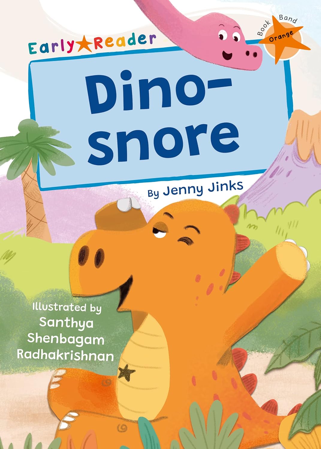 DINO-SNORE: EARLY READER ORANGE 6 | ศูนย์หนังสือจุฬาฯ