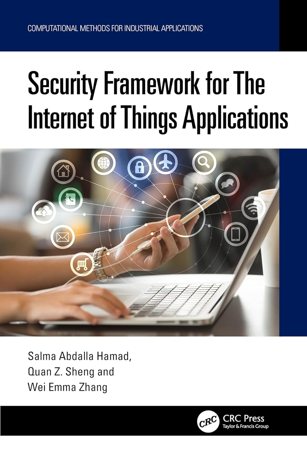 SECURITY FRAMEWORK FOR THE INTERNET OF THINGS APPLICATIONS (HC) | ศูนย์ ...