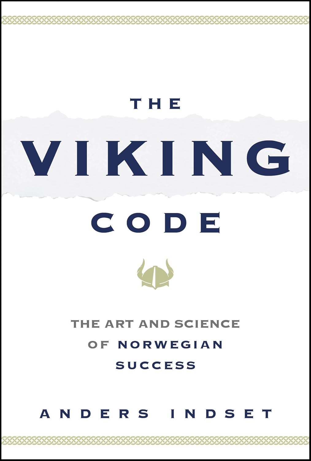 THE VIKING CODE: THE ART AND SCIENCE OF NORWEGIAN SUCCESS (HC) | ศูนย์ ...