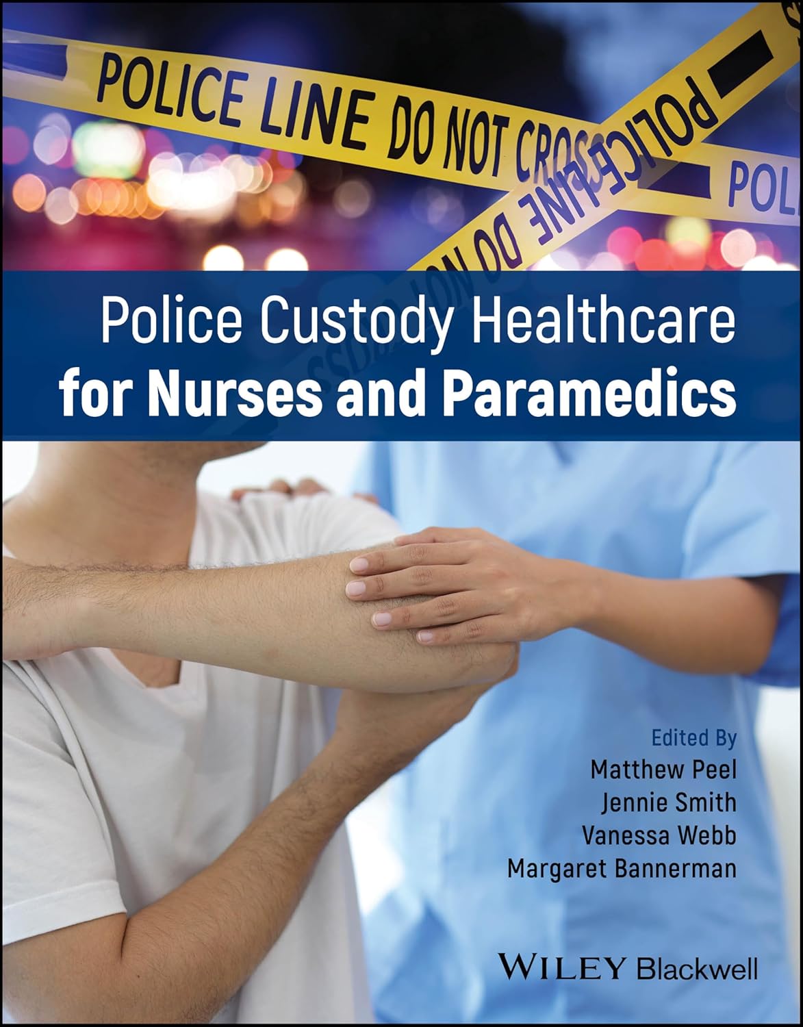 POLICE CUSTODY HEALTHCARE FOR NURSES AND PARAMEDICS | ศูนย์หนังสือจุฬาฯ