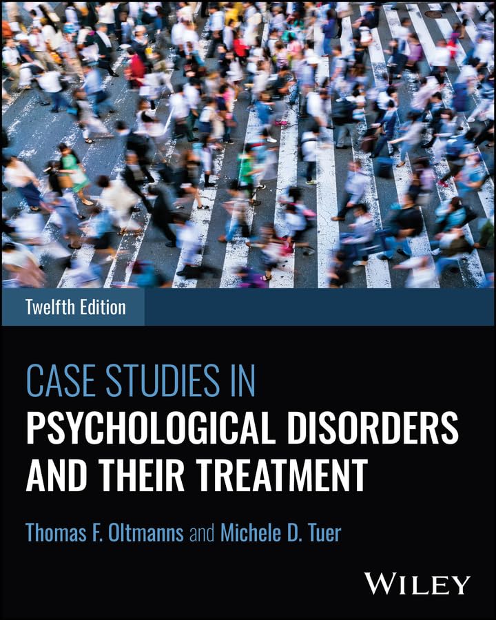 CASE STUDIES IN PSYCHOLOGICAL DISORDERS AND THEIR TREATMENT | ศูนย์ ...