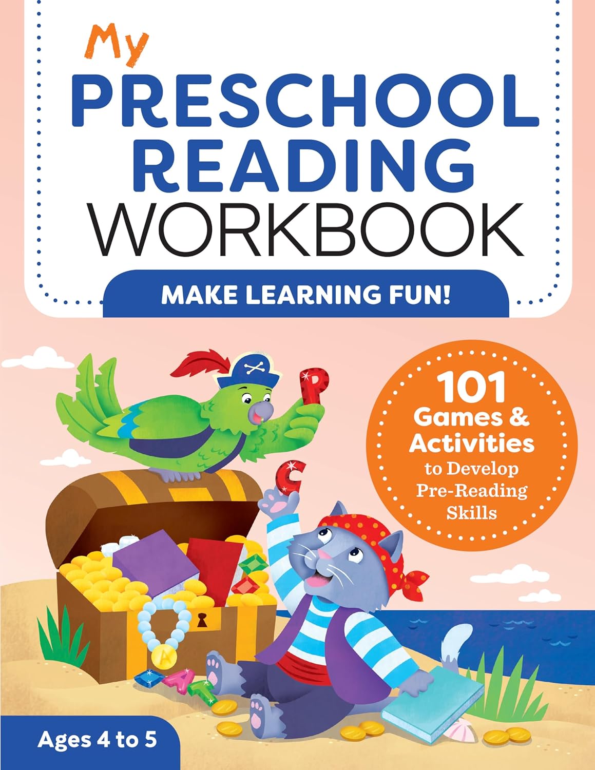 MY PRESCHOOL READING WORKBOOK: 101 GAMES & ACTIVITIES TO DEVELOP PRE ...