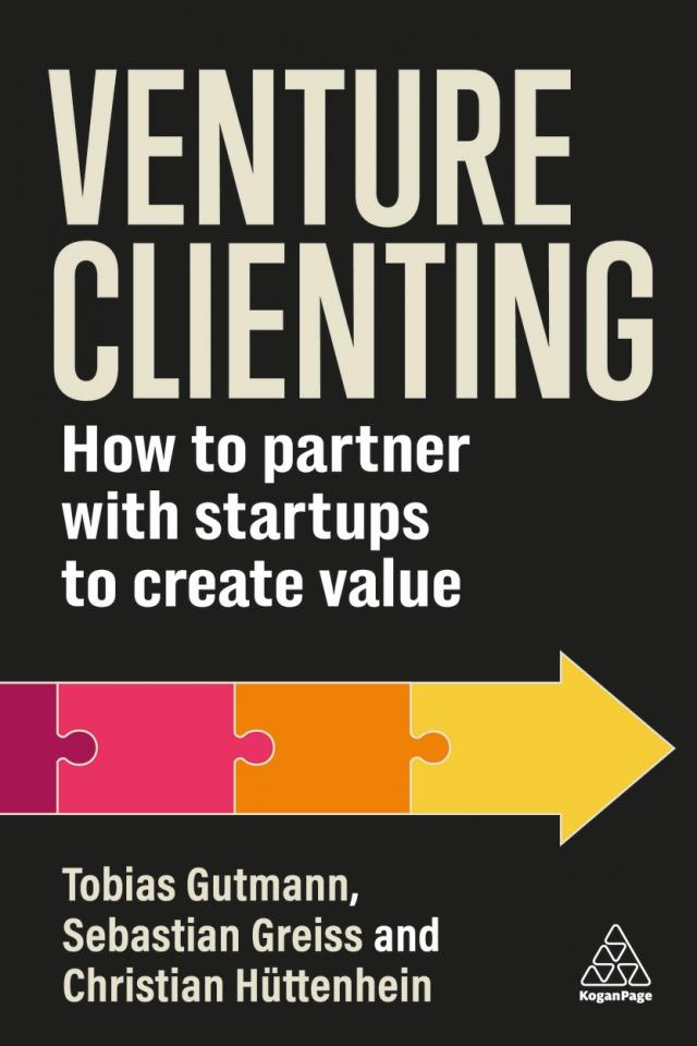VENTURE CLIENTING: HOW TO PARTNER WITH STARTUPS TO CREATE VALUE | ศูนย์หนังสือจุฬาฯ