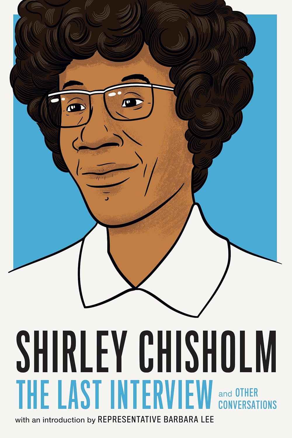 SHIRLEY CHISHOLM: THE LAST INTERVIEW AND OTHER CONVERSATIONS | ศูนย์ ...