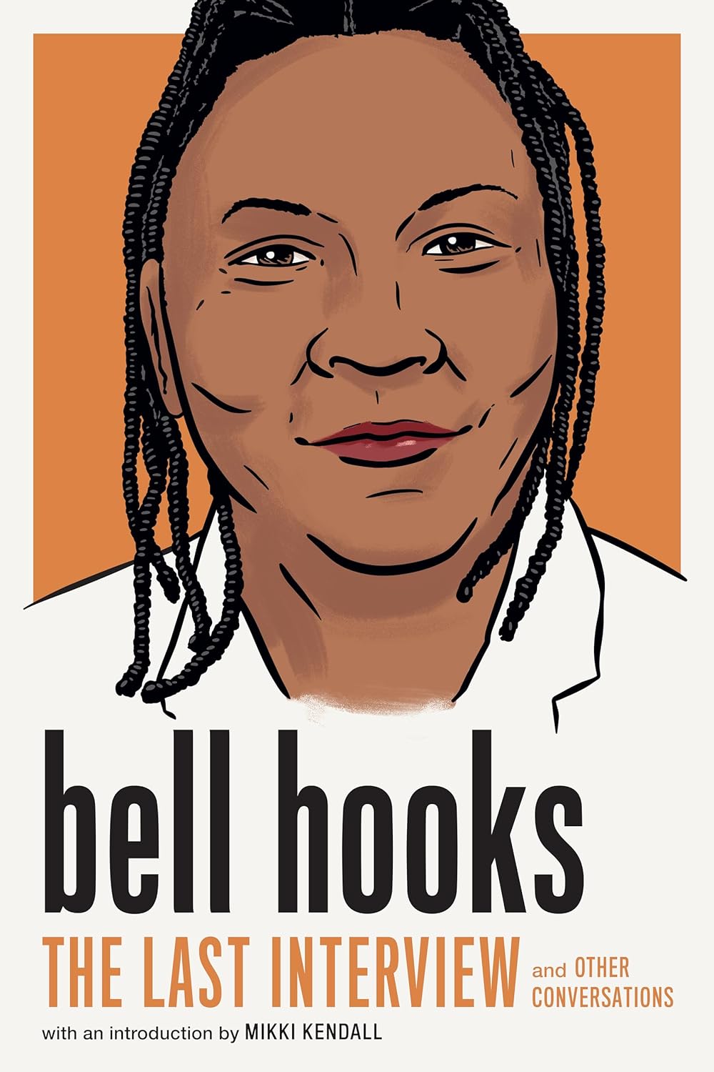 BELL HOOKS: THE LAST INTERVIEW AND OTHER CONVERSATIONS | ศูนย์หนังสือจุฬาฯ