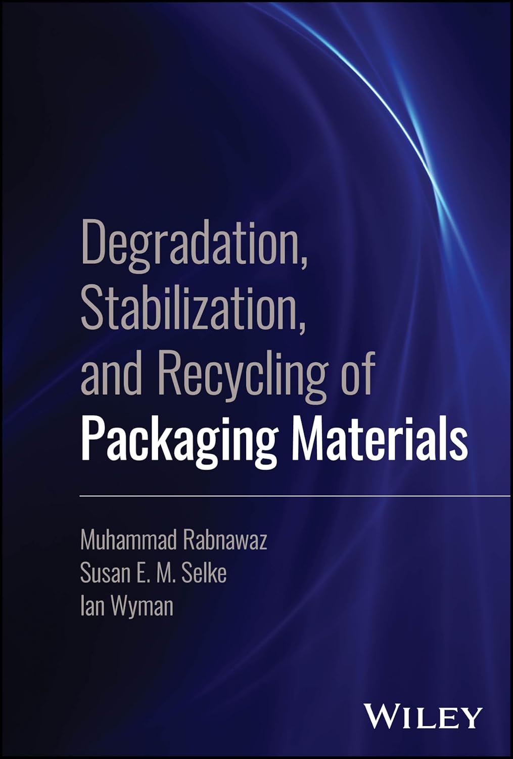 DEGRADATION, STABILIZATION, AND RECYCLING OF PACKAGING MATERIALS (HC ...