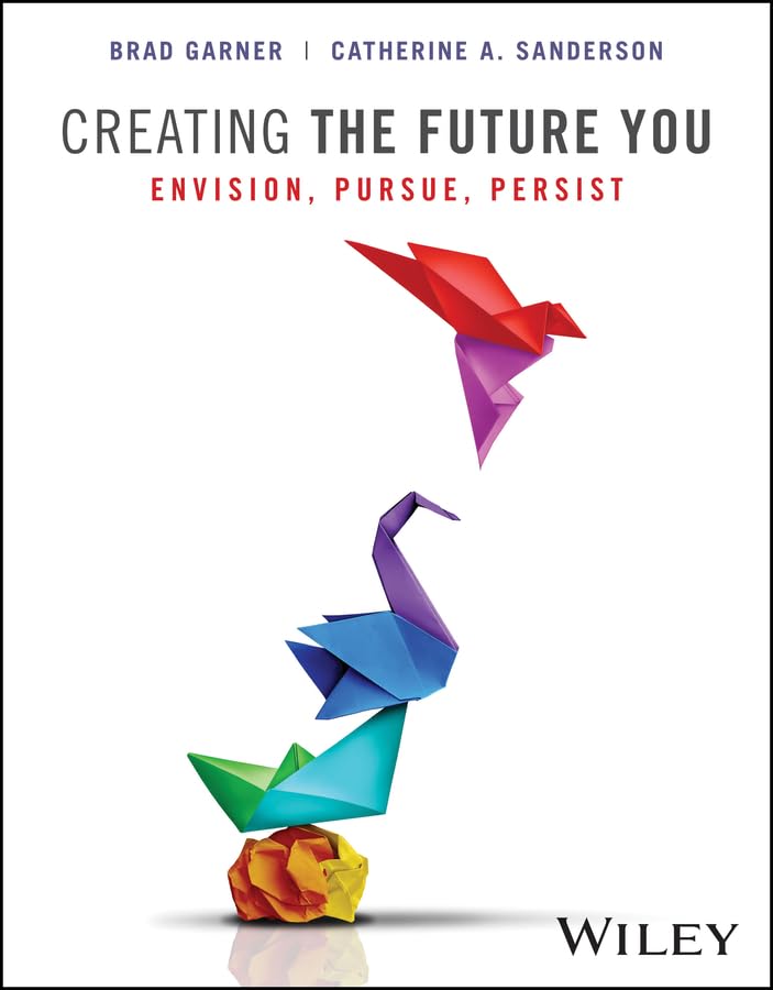CREATING THE FUTURE YOU: ENVISION, PURSUE, PERSIST | ศูนย์หนังสือจุฬาฯ