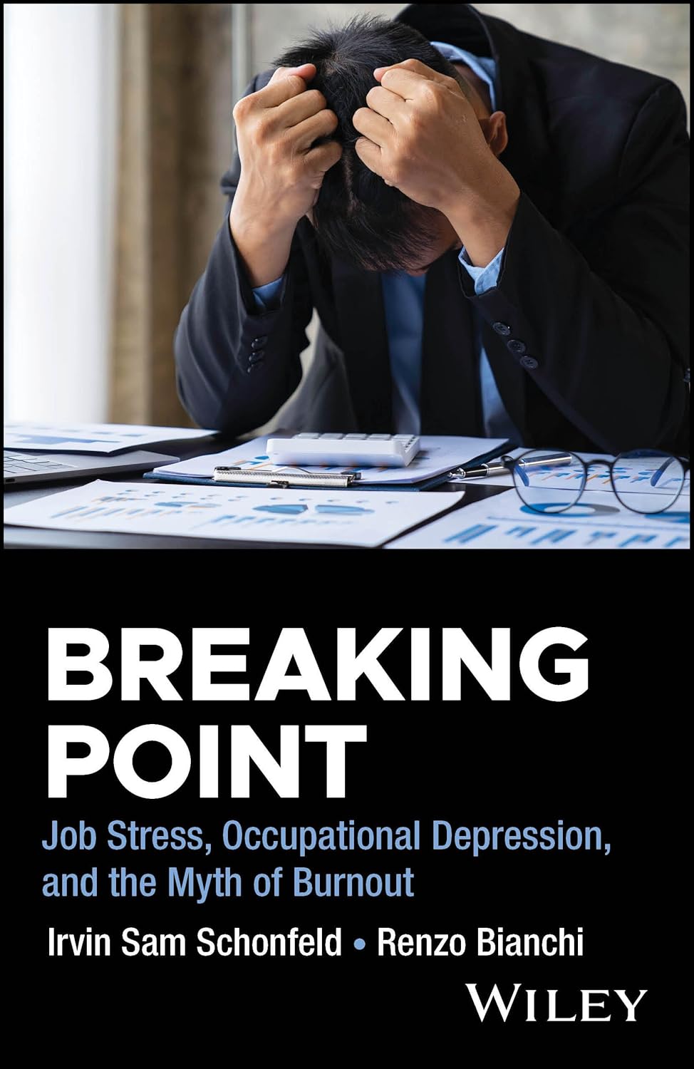 BREAKING POINT: JOB STRESS, OCCUPATIONAL DEPRESSION, AND THE MYTH OF BURNOUT | ศูนย์หนังสือจุฬาฯ