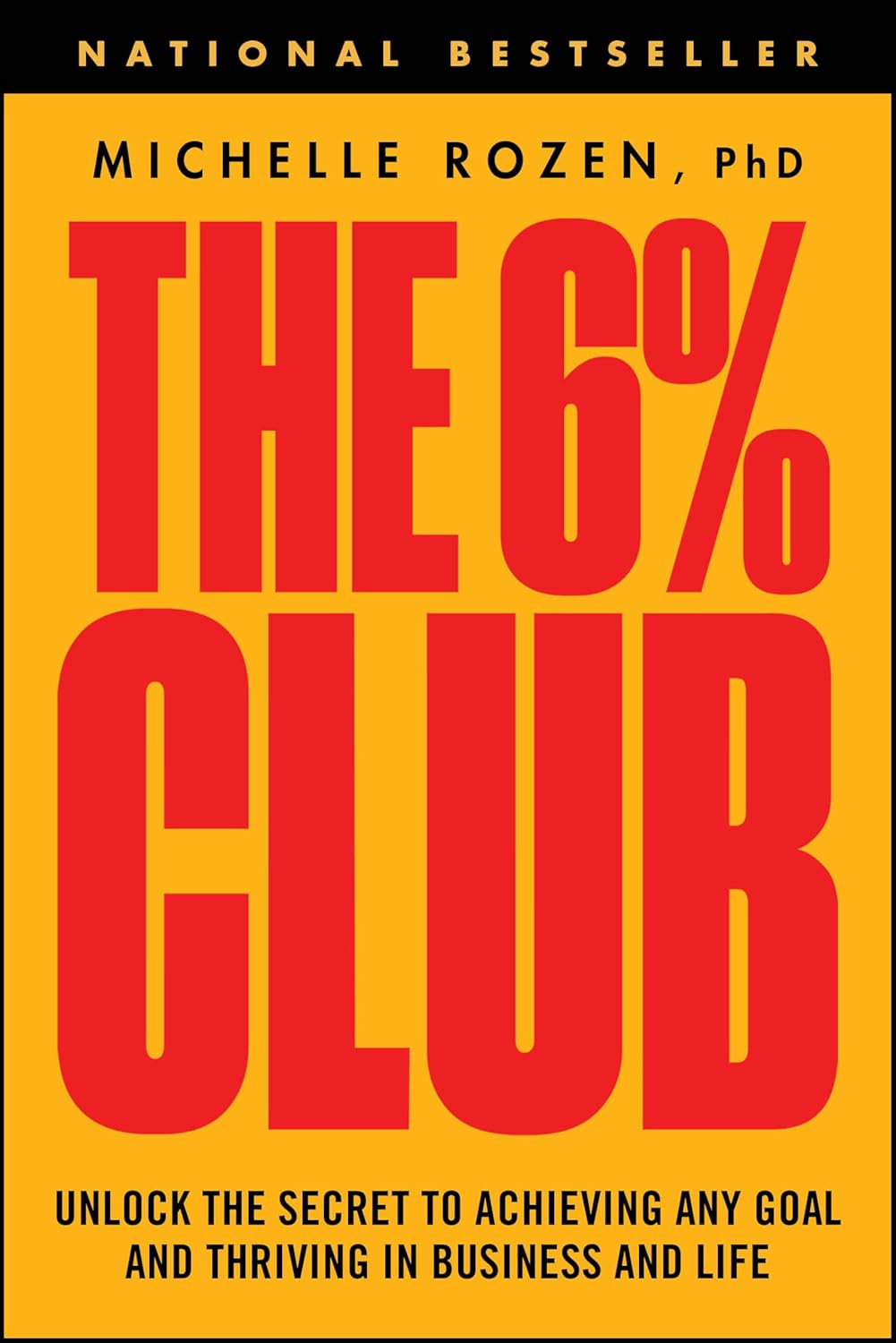 THE 6% CLUB: MASTER THE SECRET FORMULA FOR SUCCESS AND JOIN THE RANKS ...