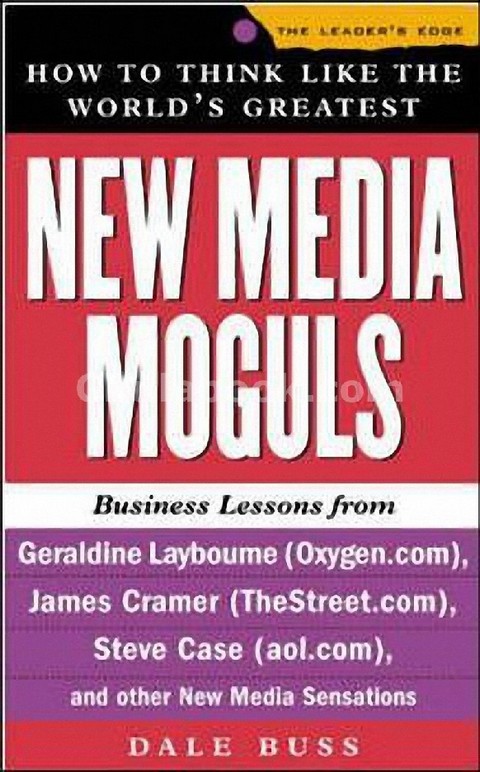 HOW TO THINK LIKE THE WORLD'S GREATEST NEW MEDIA MOGULS | ศูนย์หนังสือจุฬาฯ