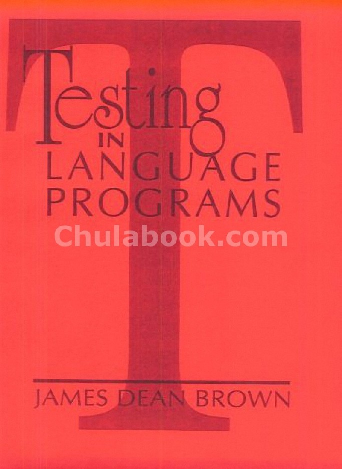 TESTING IN LANGUAGE PROGRAMS | ศูนย์หนังสือจุฬาฯ