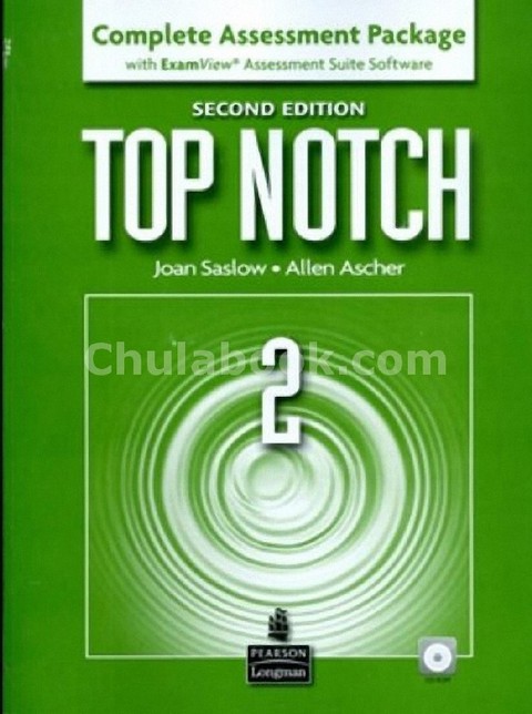 TOP NOTCH 2: COMPLETE ASSESSMENT PACKAGE WITH EXAMVIEW CD-ROM (1 BK./1 ...
