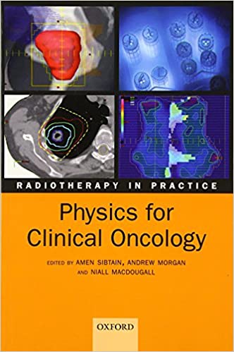 PHYSICS FOR CLINICAL ONCOLOGY (RADIOTHERAPY IN PRACTICE) | ศูนย์หนังสือจุฬาฯ