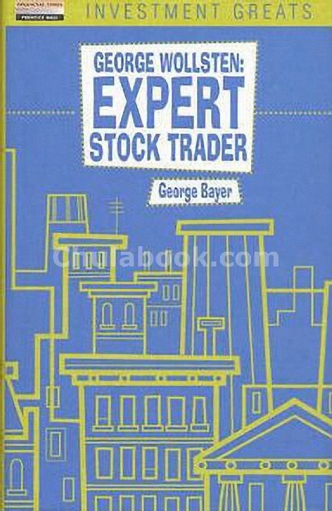 GEORGE WOLLSTEN: EXPERT STOCK TRADER (HC) | ศูนย์หนังสือจุฬาฯ