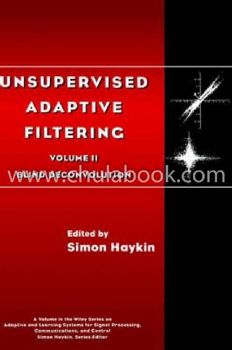 UNSUPERVISED ADAPTIVE FILTERING VOLUME II: BLIND DECONVOLUTION (HC) | ศูนย์หนังสือจุฬาฯ