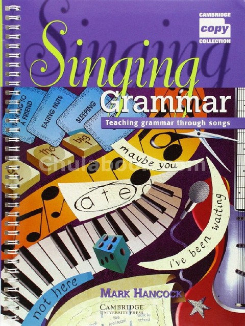 SINGING GRAMMAR: TEACHING GRAMMAR THROUGH SONGS | ศูนย์หนังสือจุฬาฯ
