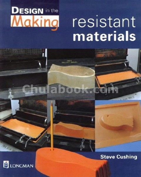 RESISTANT MATERIALS: DESIGN IN THE MAKING | ศูนย์หนังสือจุฬาฯ