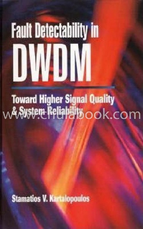 FAULT DETECTABILITY IN DWDM: TOWARD HIGHER SIGNAL QUALITY AND SYSTEM ...