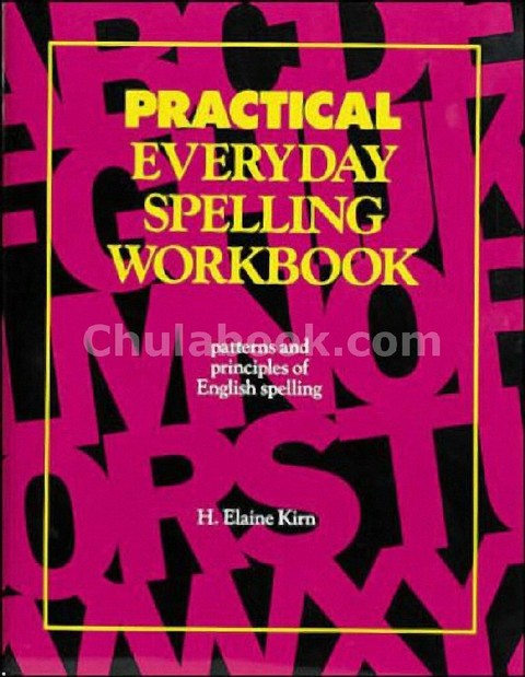 PRACTICAL EVERYDAY SPELLING WORKBOOK | ศูนย์หนังสือจุฬาฯ