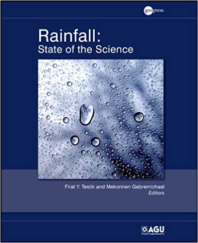 RAINFALL: STATE OF THE SCIENCE (GEOPHYSICAL MONOGRAPH SERIES) (HC ...