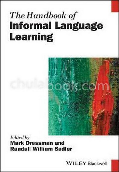 THE HANDBOOK OF INFORMAL LANGUAGE LEARNING (HC) | ศูนย์หนังสือจุฬาฯ