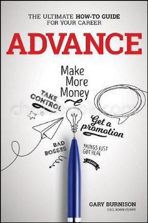 ADVANCE: THE ULTIMATE HOW-TO GUIDE FOR YOUR CAREER | ศูนย์หนังสือจุฬาฯ