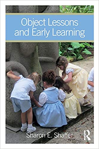 OBJECT LESSONS AND EARLY LEARNING | ศูนย์หนังสือจุฬาฯ