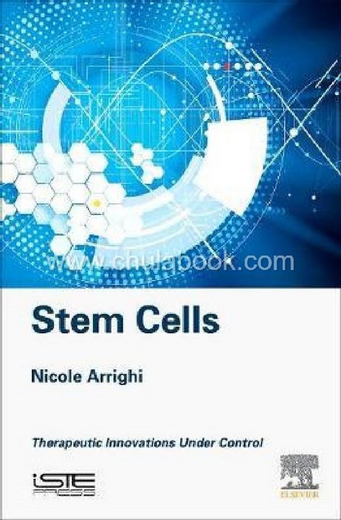 STEM CELLS: THERAPEUTIC INNOVATIONS UNDER CONTROL | ศูนย์หนังสือจุฬาฯ