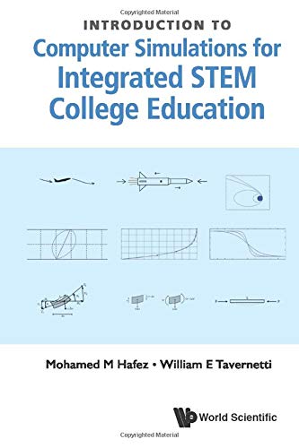 INTRODUCTION TO COMPUTER SIMULATIONS FOR INTEGRATED STEM COLLEGE ...