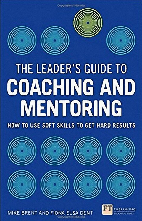 (Clearance Sale)THE LEADER'S GUIDE TO COACHING AND MENTORING: HOW TO ...