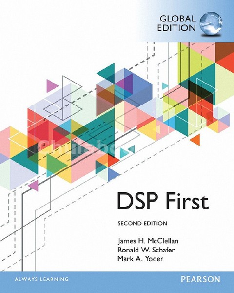 DIGITAL SIGNAL PROCESSING FIRST (DSP FIRST) (GLOBAL EDITION) | ศูนย์ ...