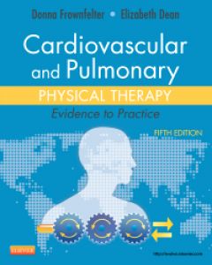 CARDIOVASCULAR AND PULMONARY PHYSICAL THERAPY: EVIDENCE AND PRACTICE ...